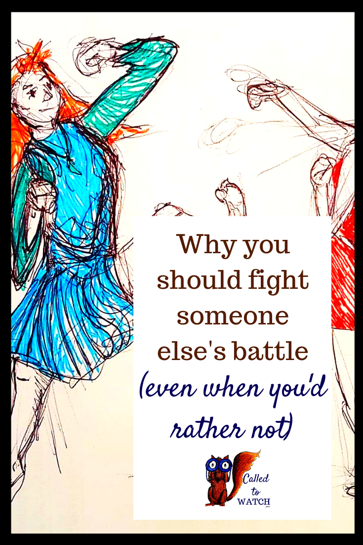 Why you SHOULD fight someone else's battle (when you'd rather not ...