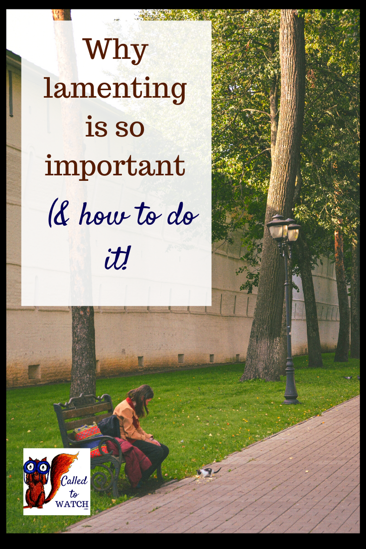 Learning to Lament - Called To Watch